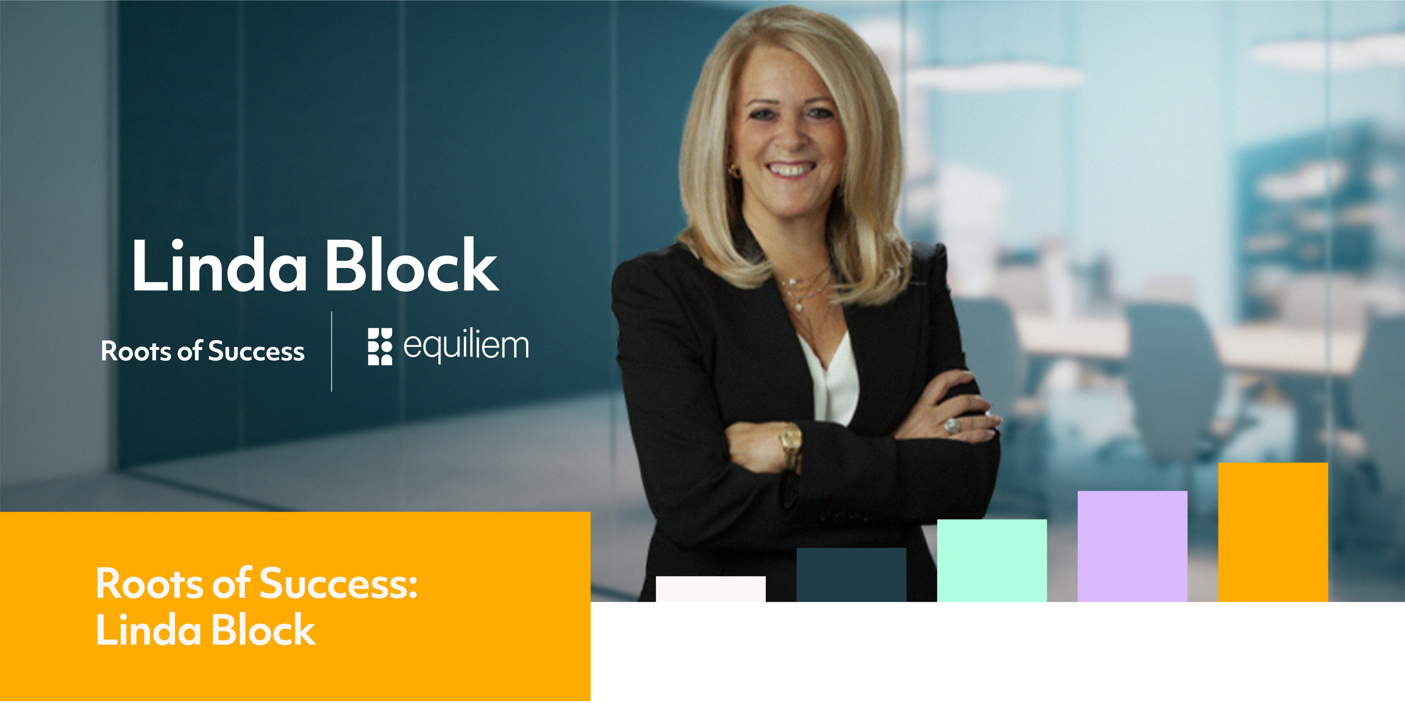 Roots of Success: Linda Block - Equiliem